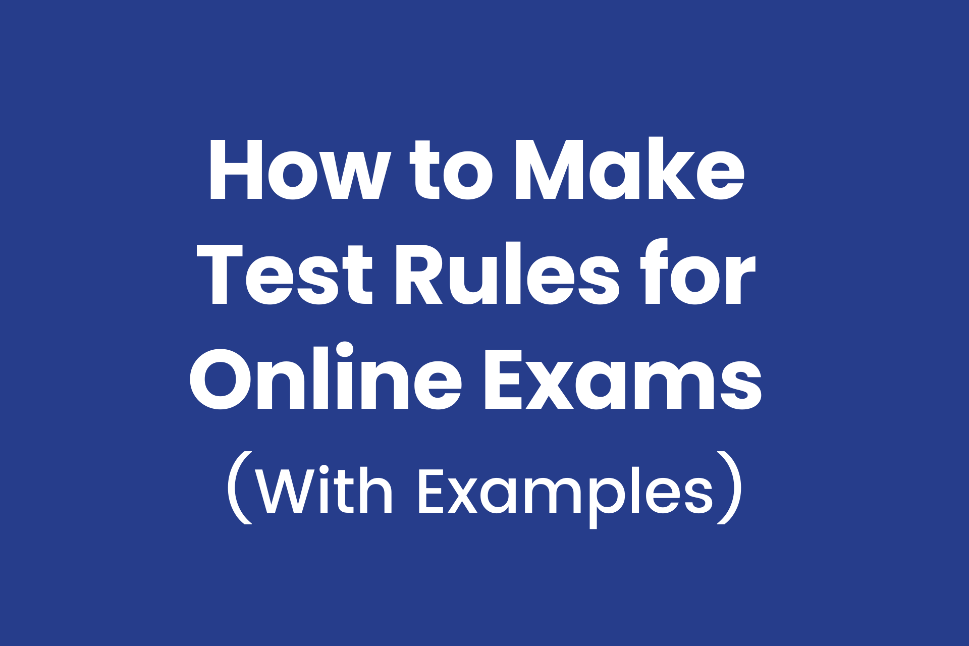 Making Rules For Online Exams Online Exams For Students